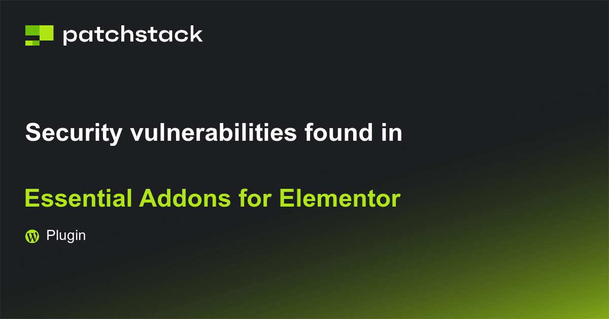 Essential Addons for Elementor Vulnerabilities - Patchstack